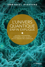 L’univers quantique enfin expliqué par Emmanuel Ransford